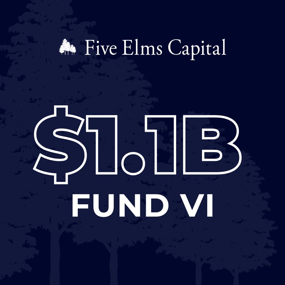 Five Elms Capital Raises $1.1 Billion Fund VI to Back High-Growth ...